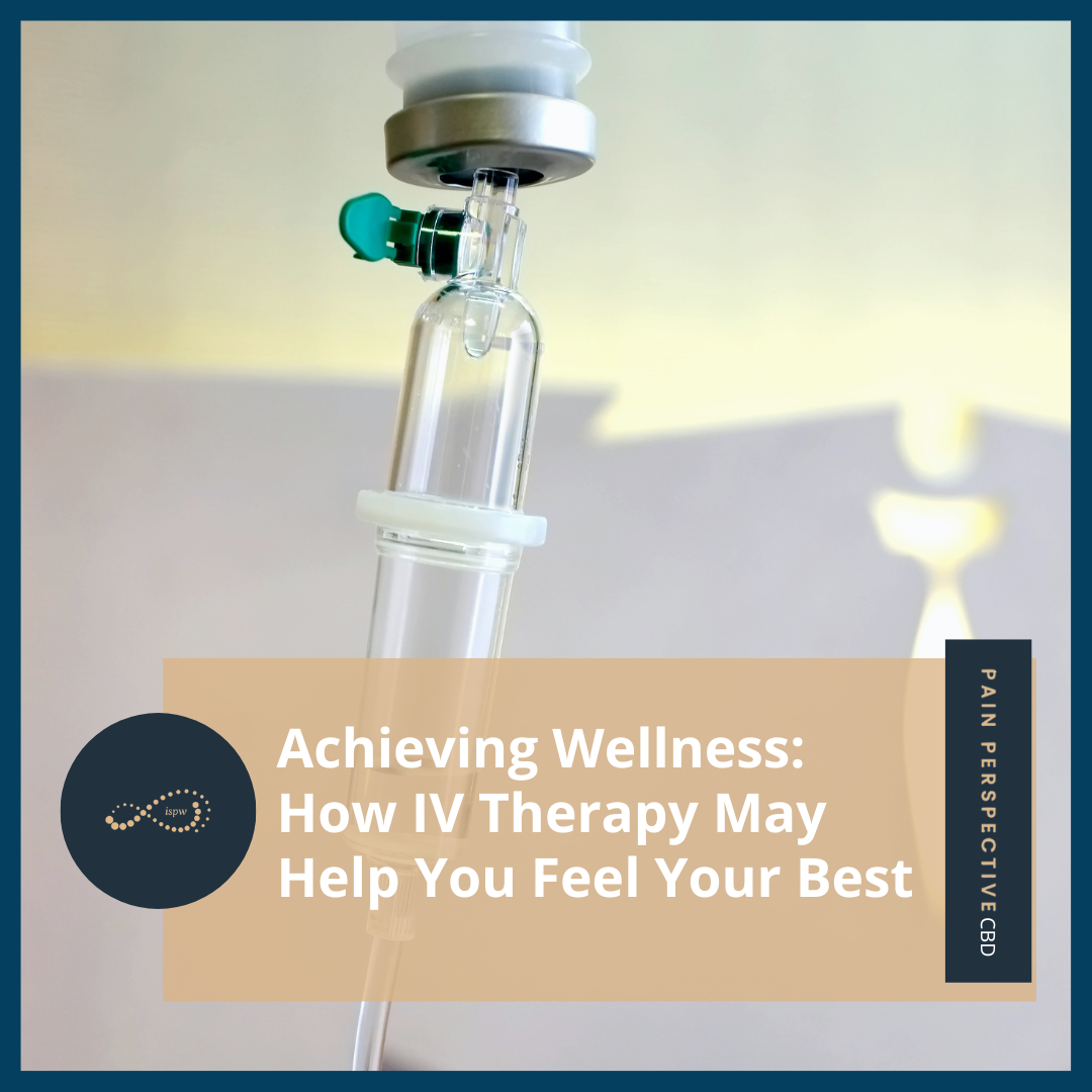 Achieving Wellness: How IV Therapy May Help You Feel Your Best – Pain ...